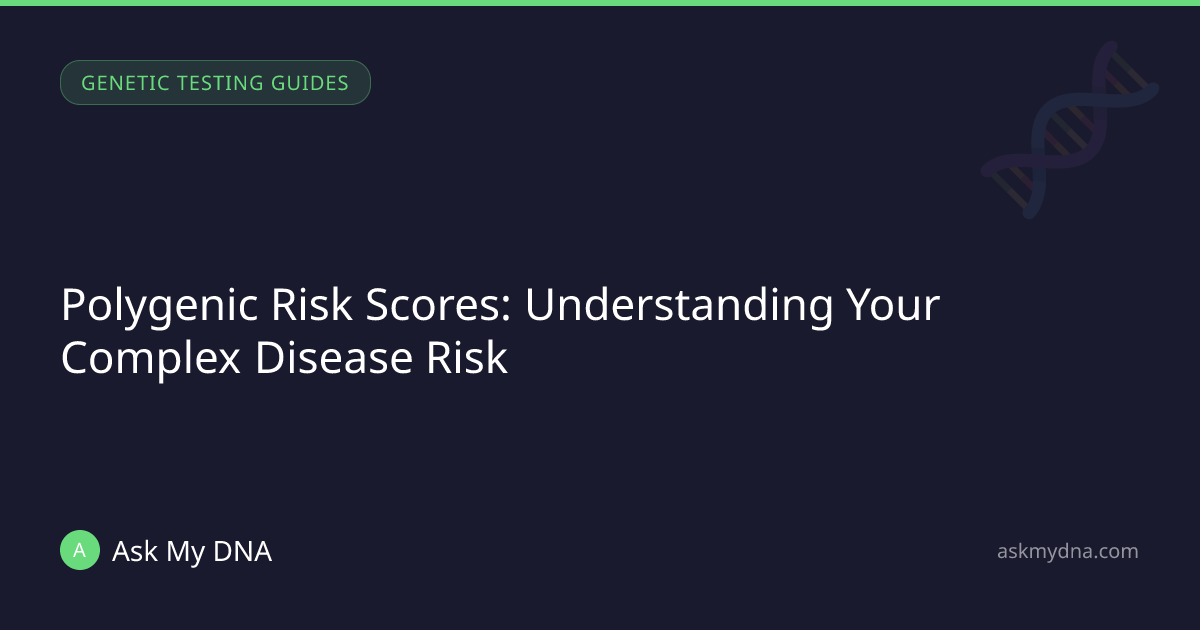Polygenic Risk Scores Guide: PRS for Disease Prediction